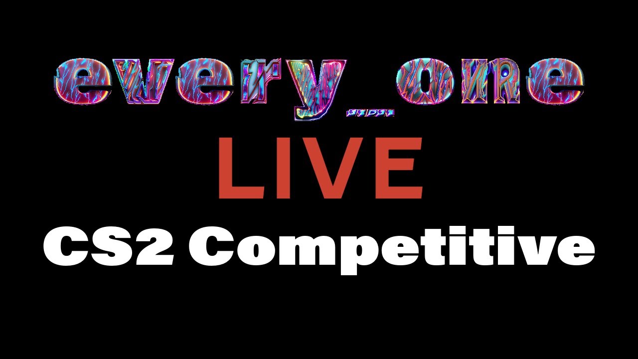 LIVE: every_one CS2 Competitive (Vertigo) - YouTube