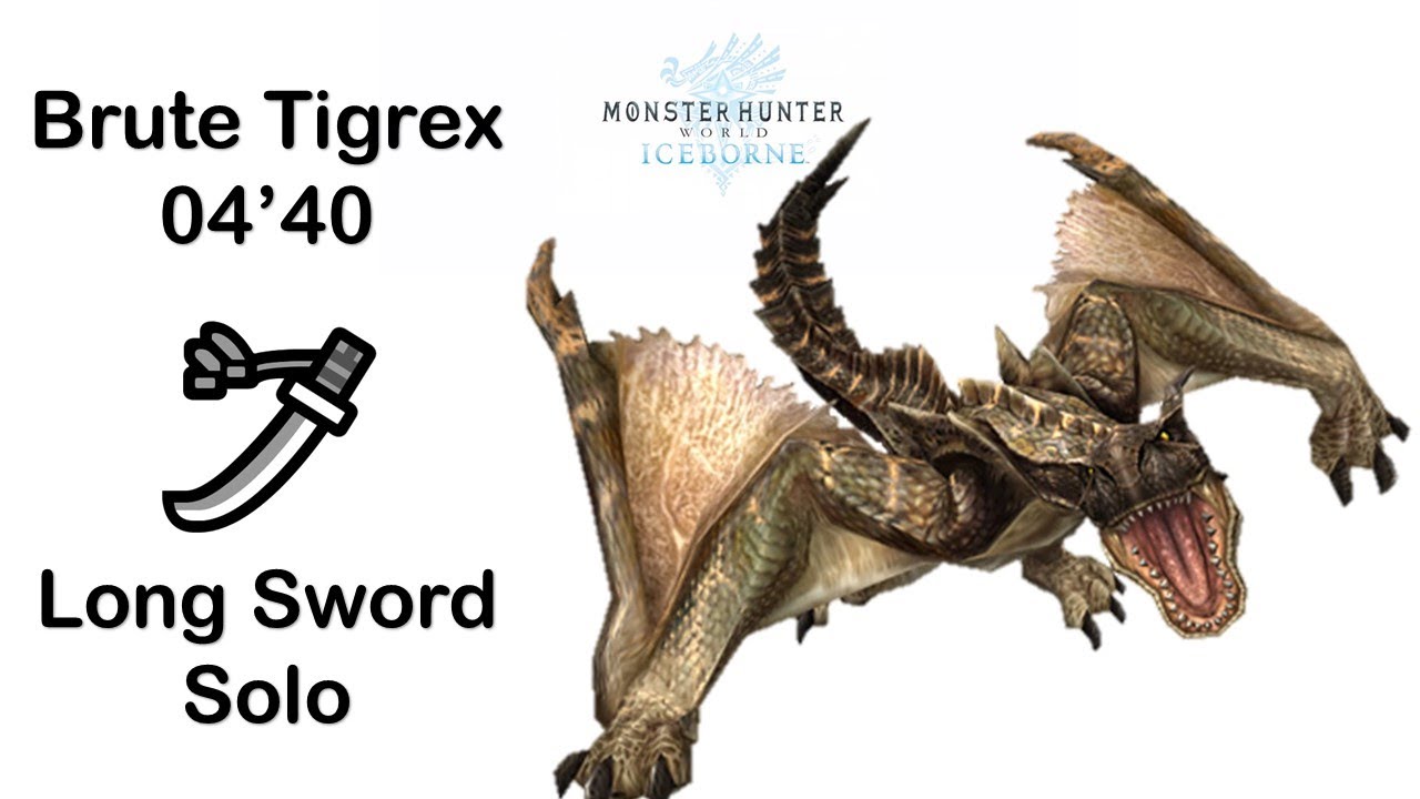 (MHW-IB) Brute Tigrex LongSword solo 04'40 / 흑굉룡 티가렉스 아종 태도 솔플 - YouTube