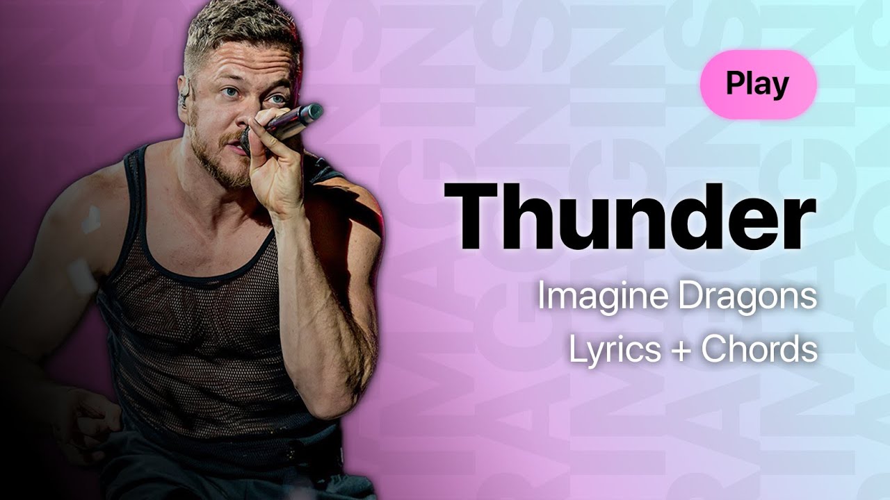 Thunder - Imagine Dragons | Lyrics | Chords | - YouTube
