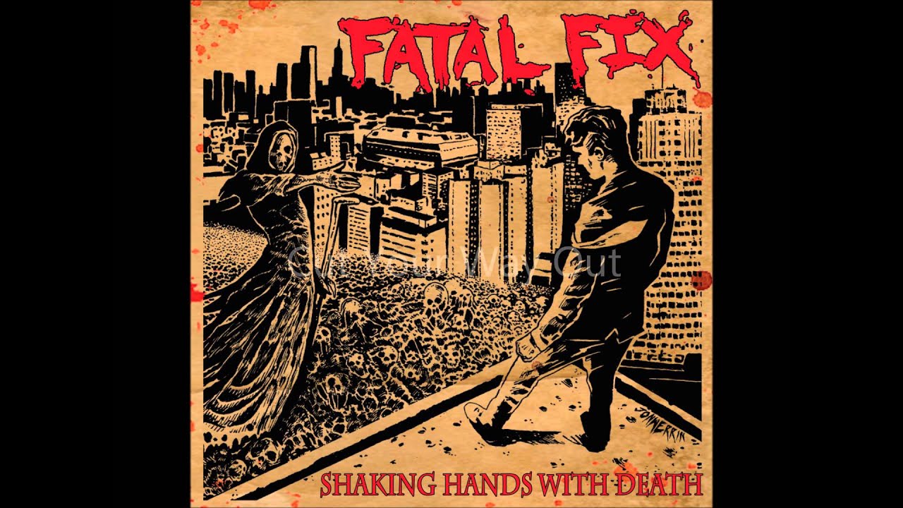Fatal Fix - Shaking Hands with Death (full album) - YouTube