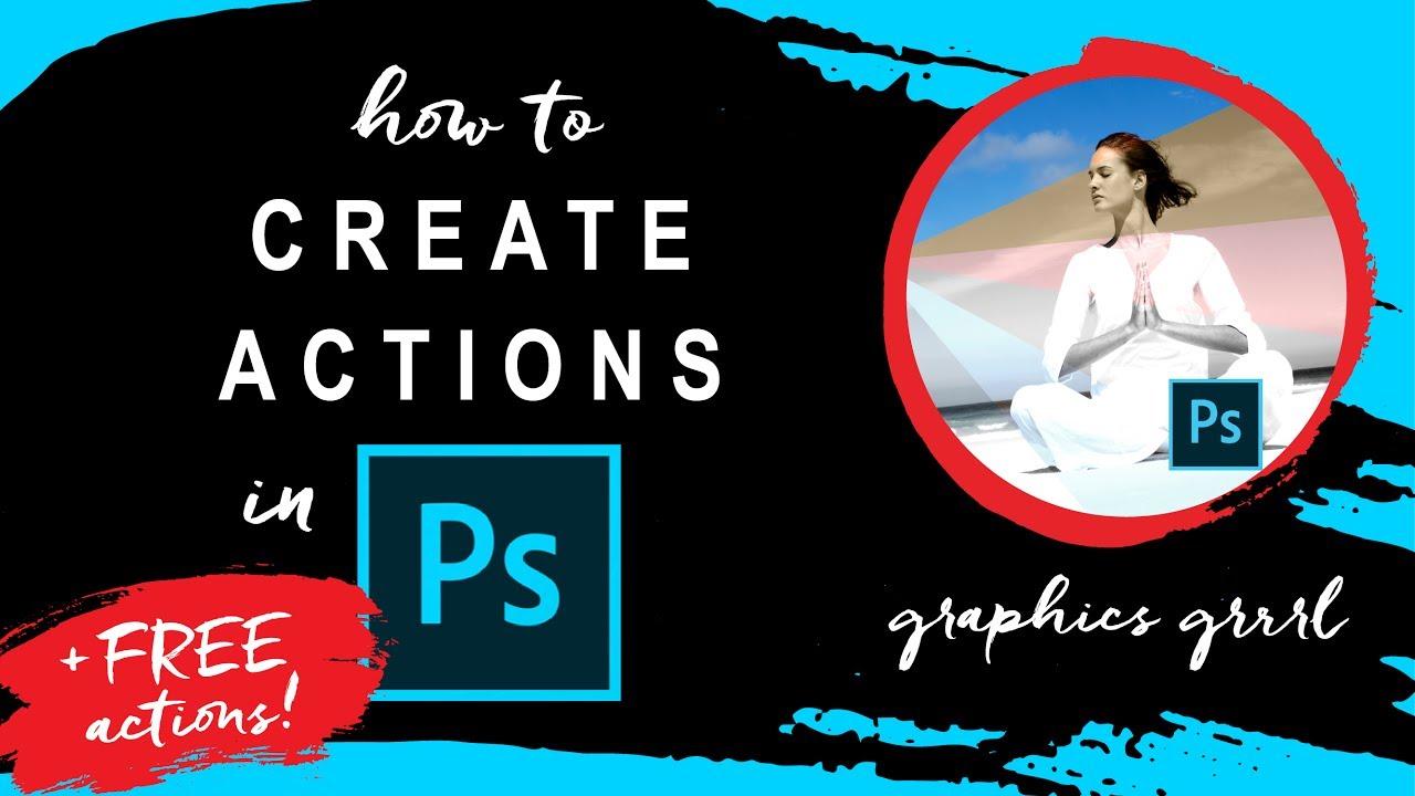 How to create actions in Photoshop + FREE action set! - YouTube