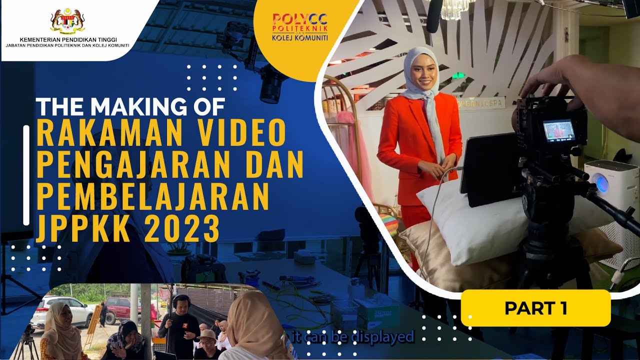 The Making of Rakaman Video Pengajaran Dan Pembelajaran JPPKK 2023 ...