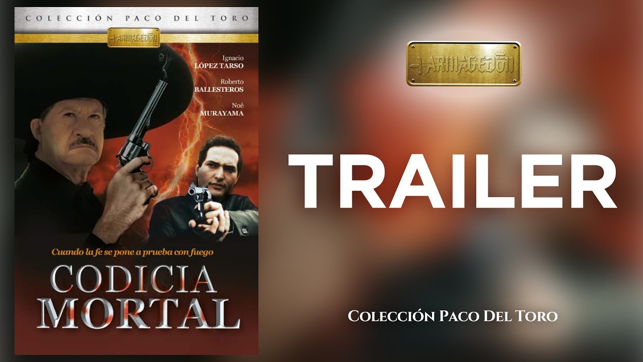 Tráiler - Codicia Mortal | Paco del Toro | Armagedon - YouTube