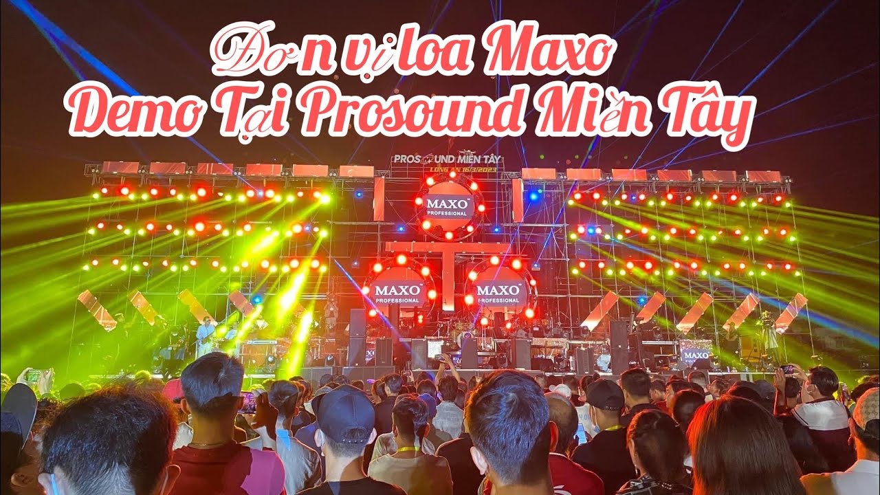 Band nhạc Hoà Tấu Prosound Miền Tây đơn vị loa Maxo - YouTube