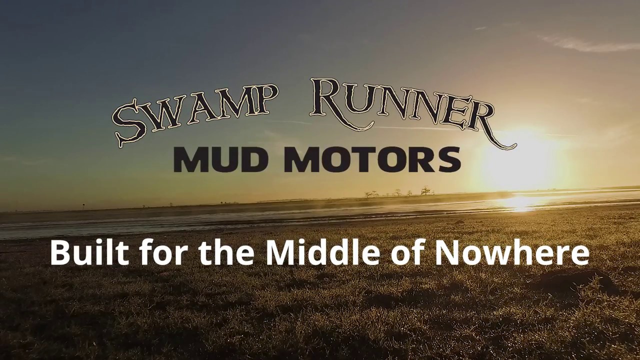 Swamp Runner Mud Motors - Built for the Middle of Nowhere - YouTube