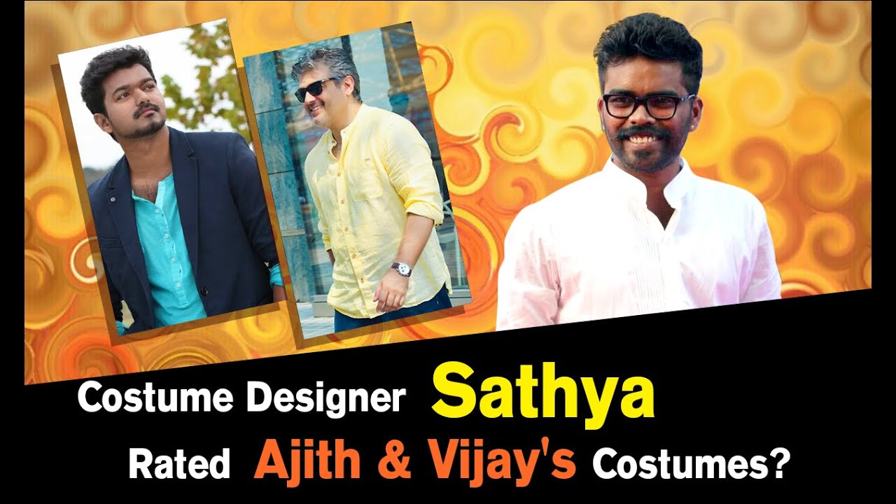 Ajith & Vijay's costumes rated by Vijay 60 Costume Designer Sathya ...