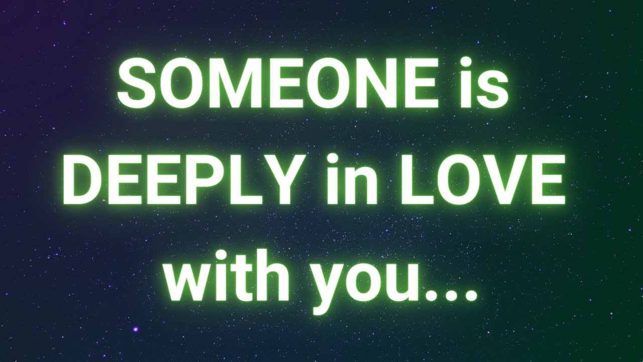 Angels messages | Someone is deeply in love with you... | Angel say ...