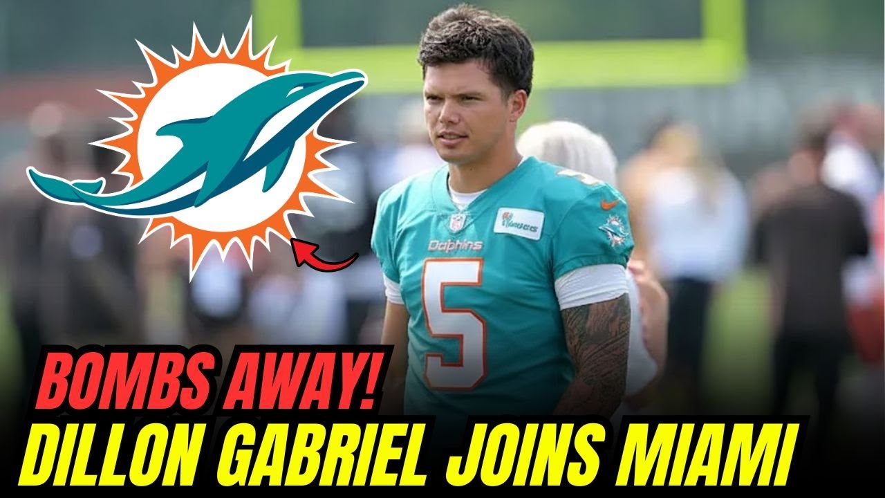 DOLPHINS ANNOUNCE DILLON GABRIEL SIGNING — THE NEW EXPLOSIVE LEFTY IN ...