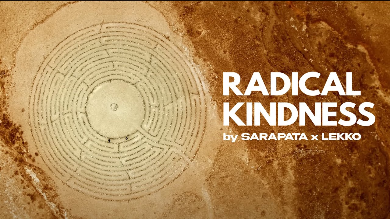 Radical Kindness 'The Movie' (by SARAPATA x LEKKO) - YouTube