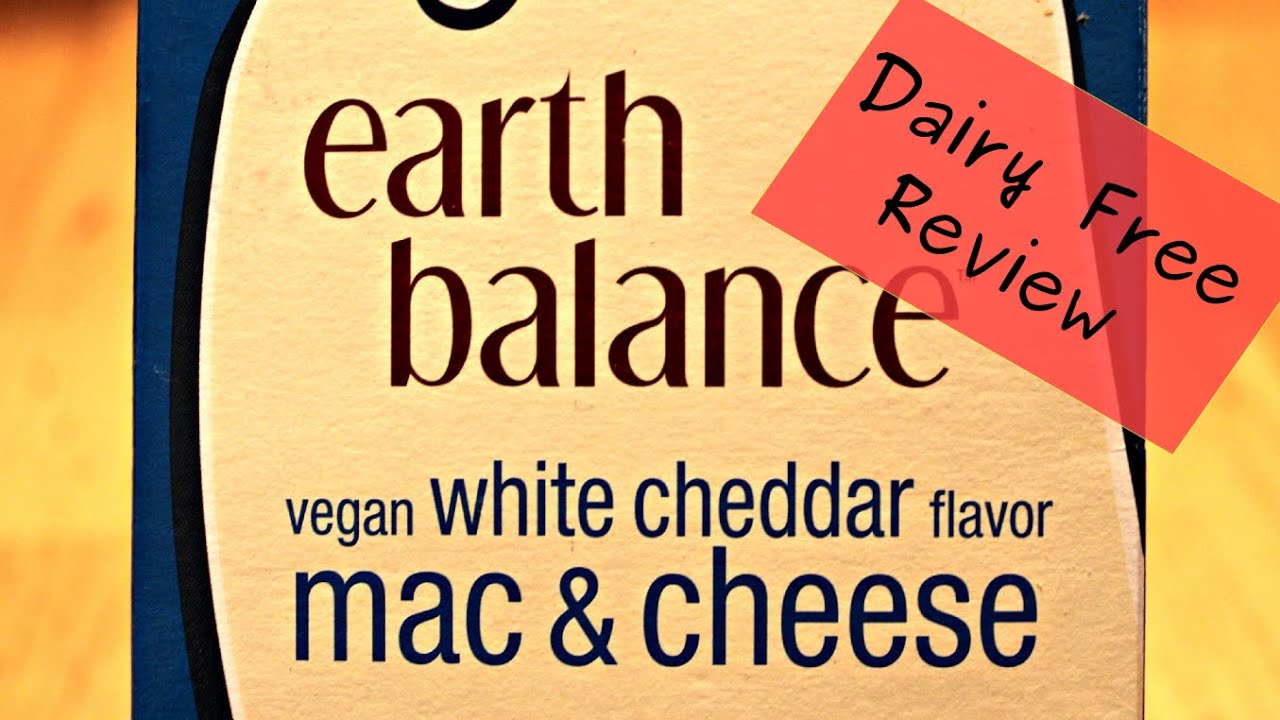 Dairy Free Review: Earth Balance Mac & Cheese - YouTube