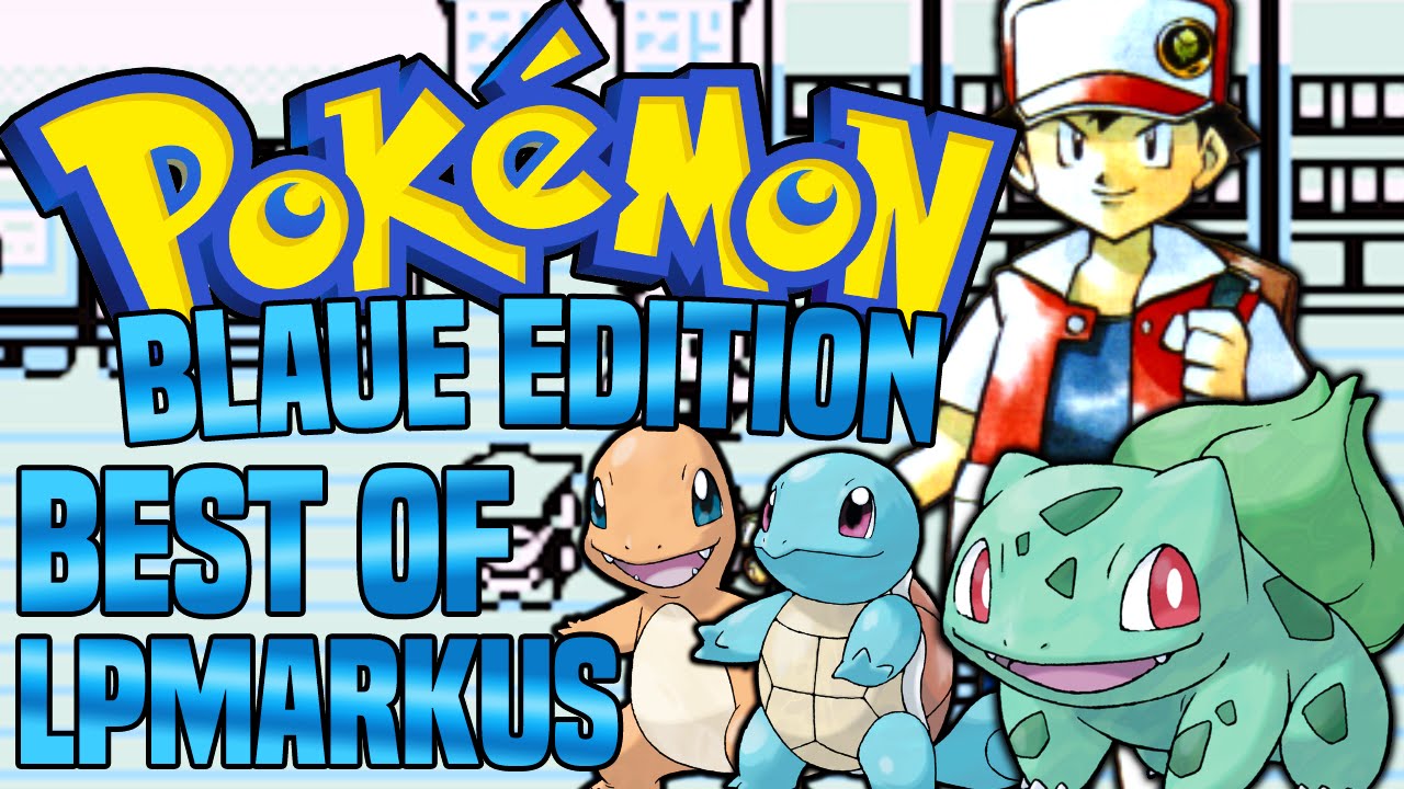 Best Of Pokémon Blau (LETSPLAYMARKUS) - YouTube
