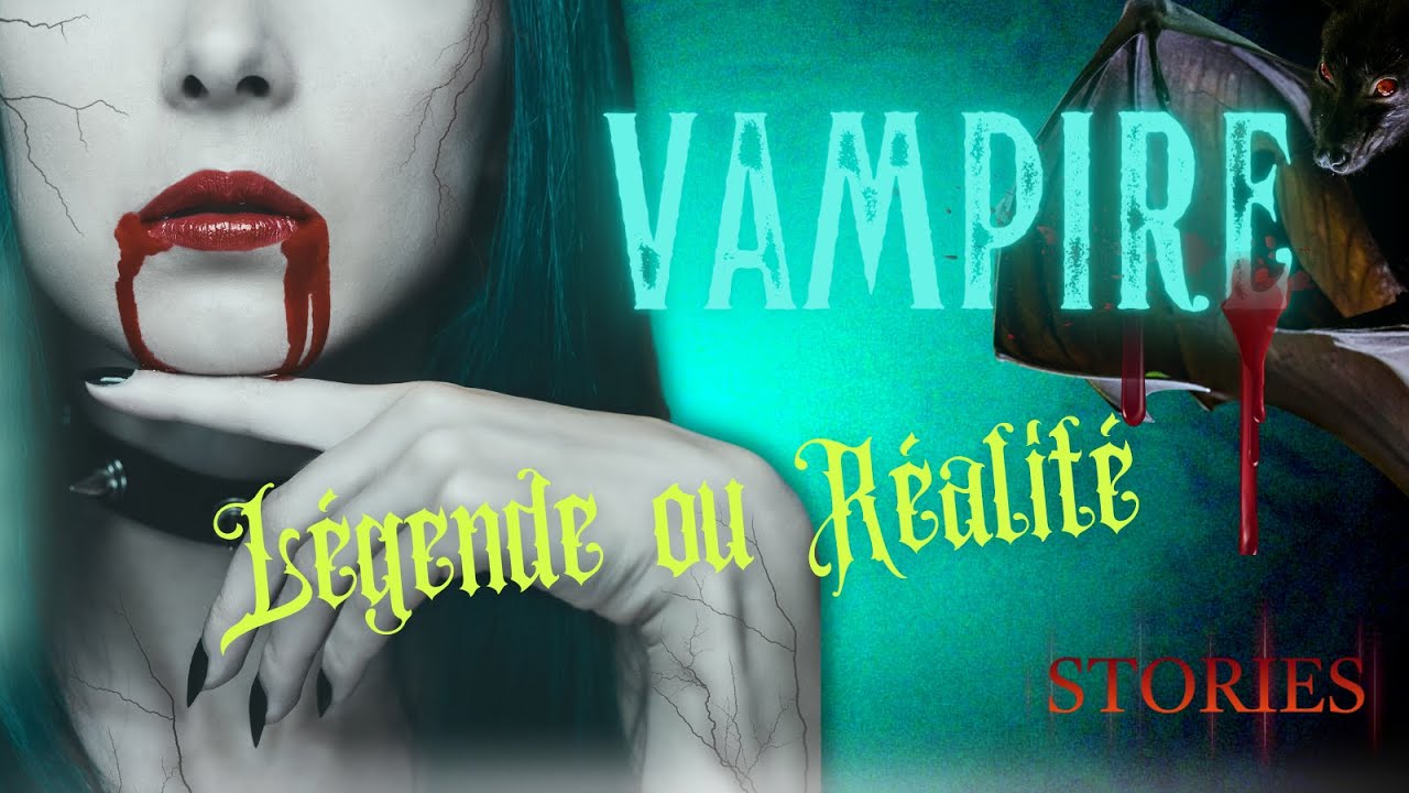 VAMPIRE Légende ou réalité l'histoire détaillée SANG pour SANG - YouTube