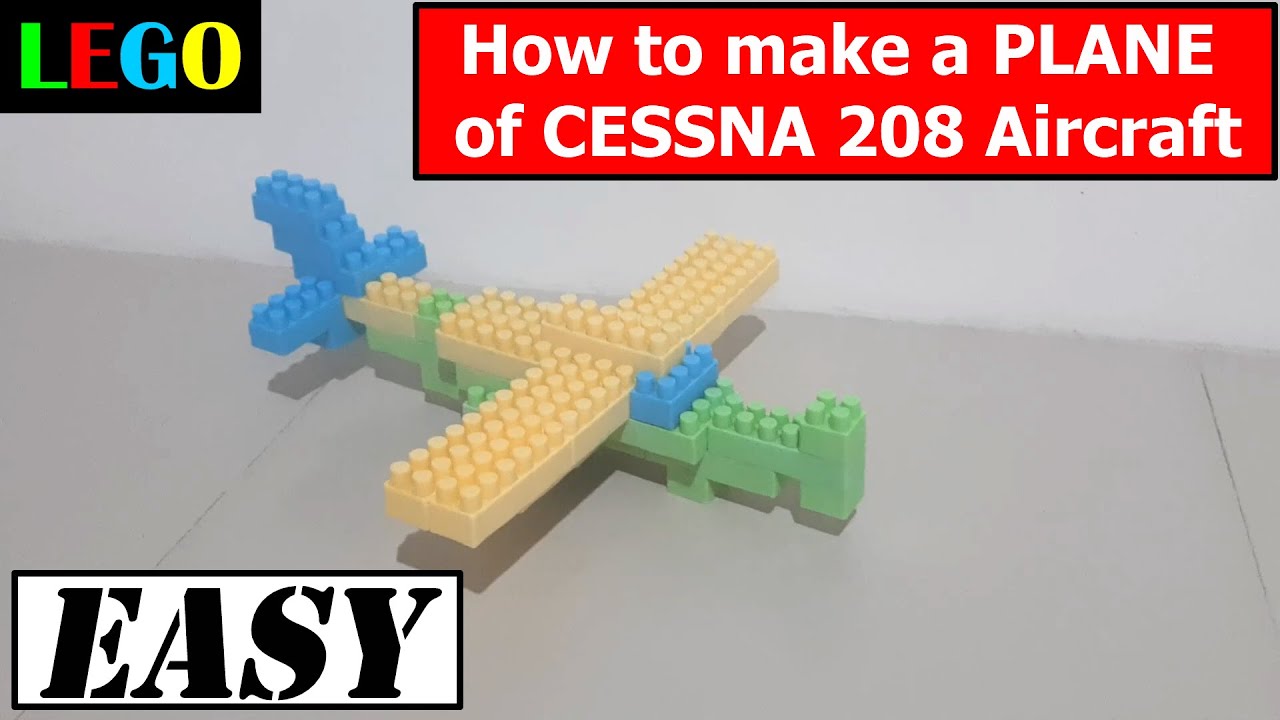 CARA MEMBUAT PESAWAT YANG MUDAH CESSNA 208 DARI LEGO - YouTube