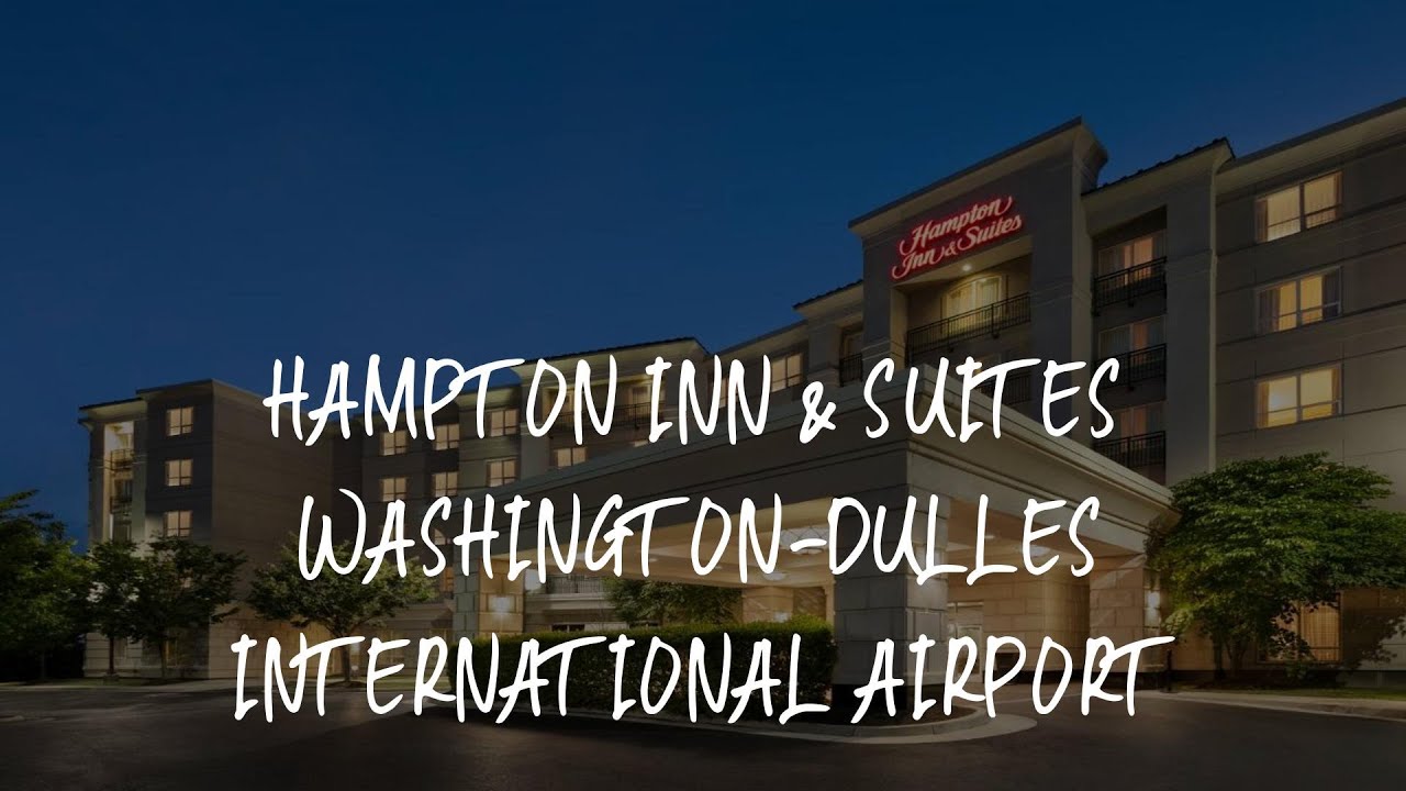 Hampton Inn & Suites Washington-Dulles International Airport Review ...