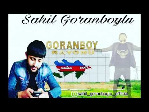 (Sahil Goranboylu) sade prasdoy Goranboyluyam