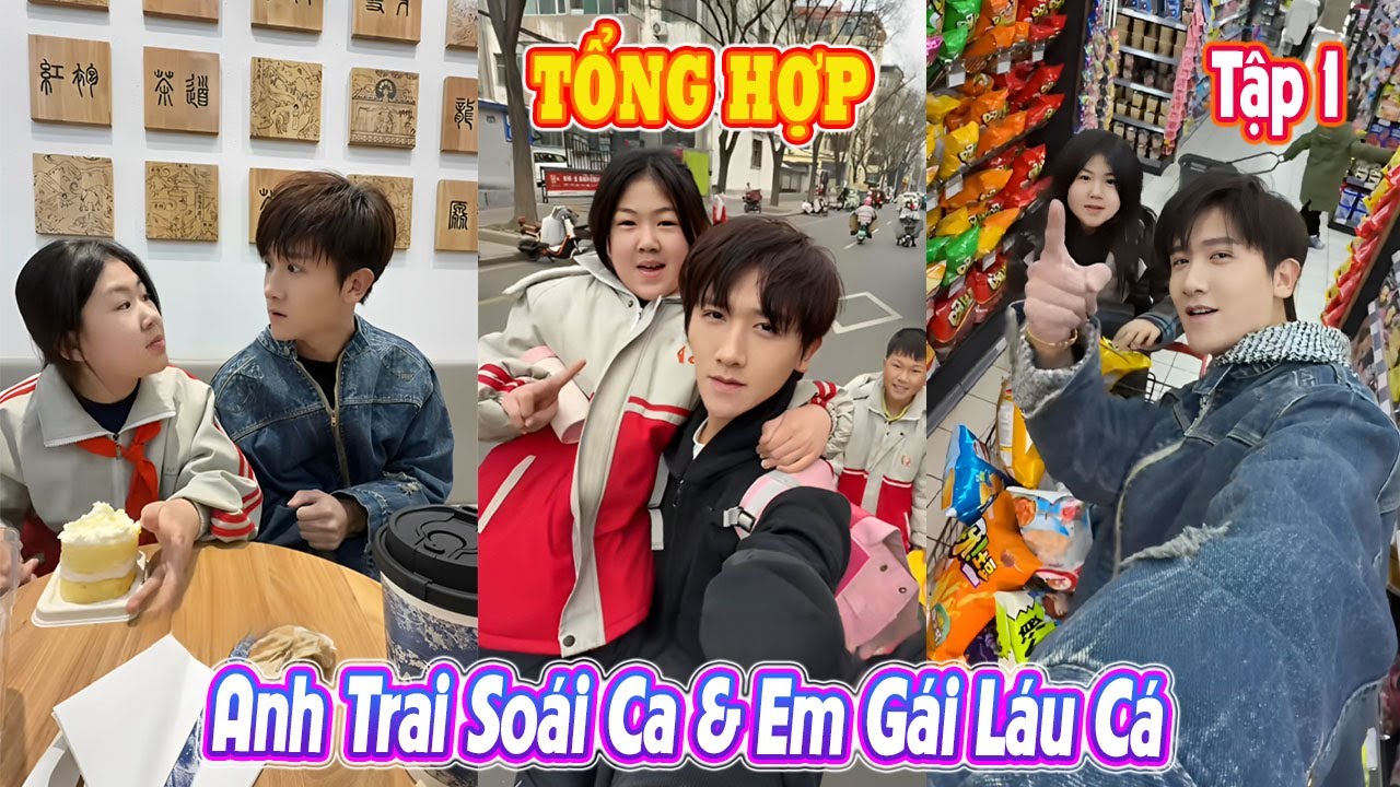Tổng Hợp Anh Trai Soái Ca & Em Gái Láu Cá Tập ☝️ #ngochoangreview # ...