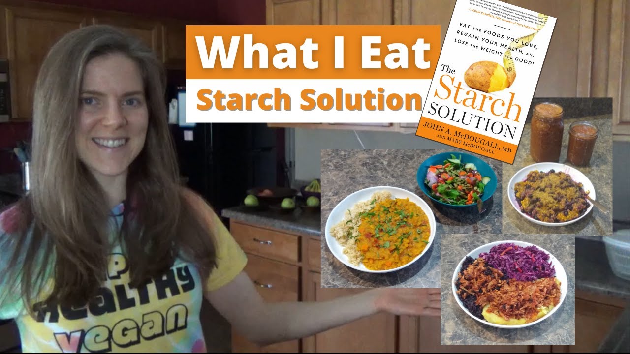 What I Eat in a Day - Whole Food Vegan - Starch Solution - YouTube