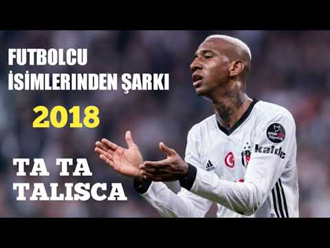 FUTBOLCU ISIMLERINDEN SARKI - TA TA TALISCA