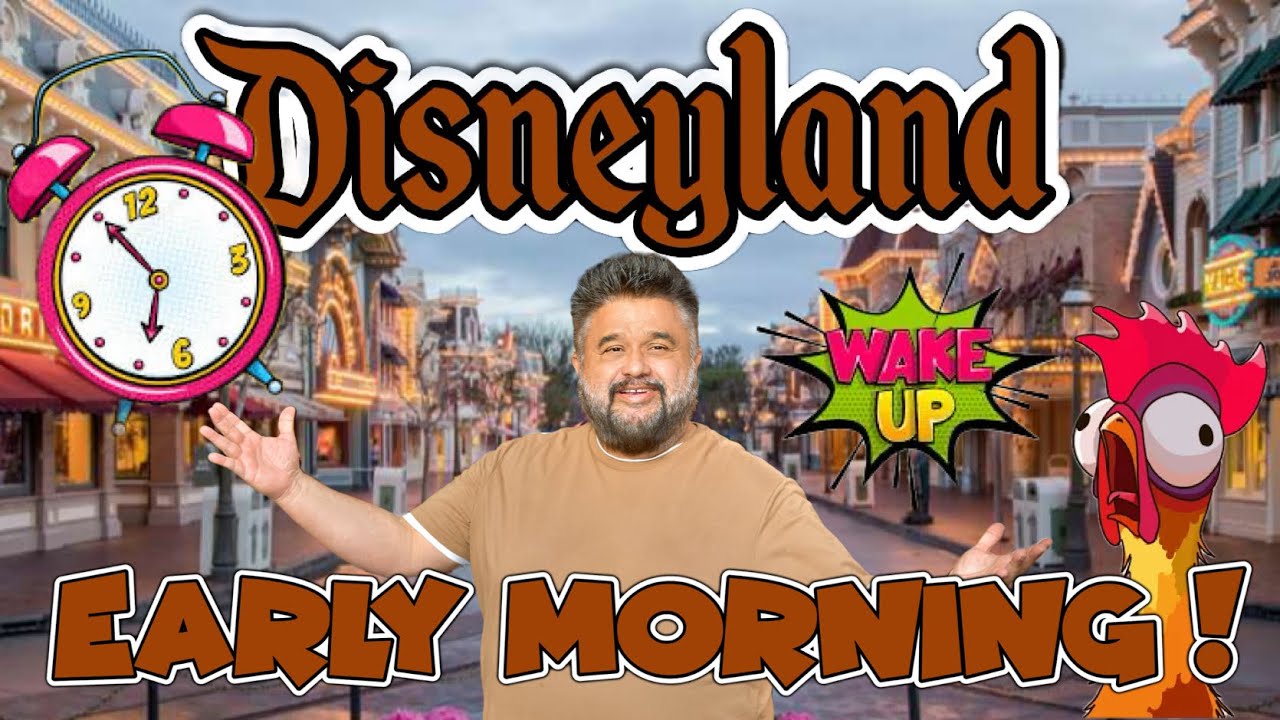 The Ultimate Disneyland Hack: Show Up EARLY and Watch the Magic Unfold ...