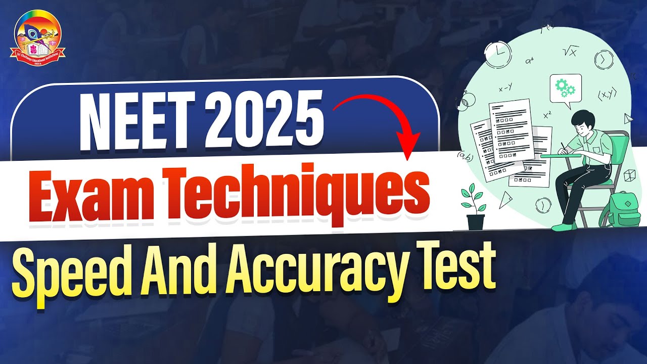 NEET 2025 Exam Techniques || Speed And Accuracy Test || NEET 2025 ...