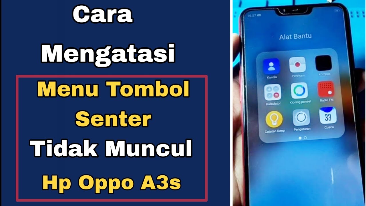 CARA MENGATASI MENU TOMBOL SENTER TIDAK MUNCUL HP OPPO A3S - YouTube