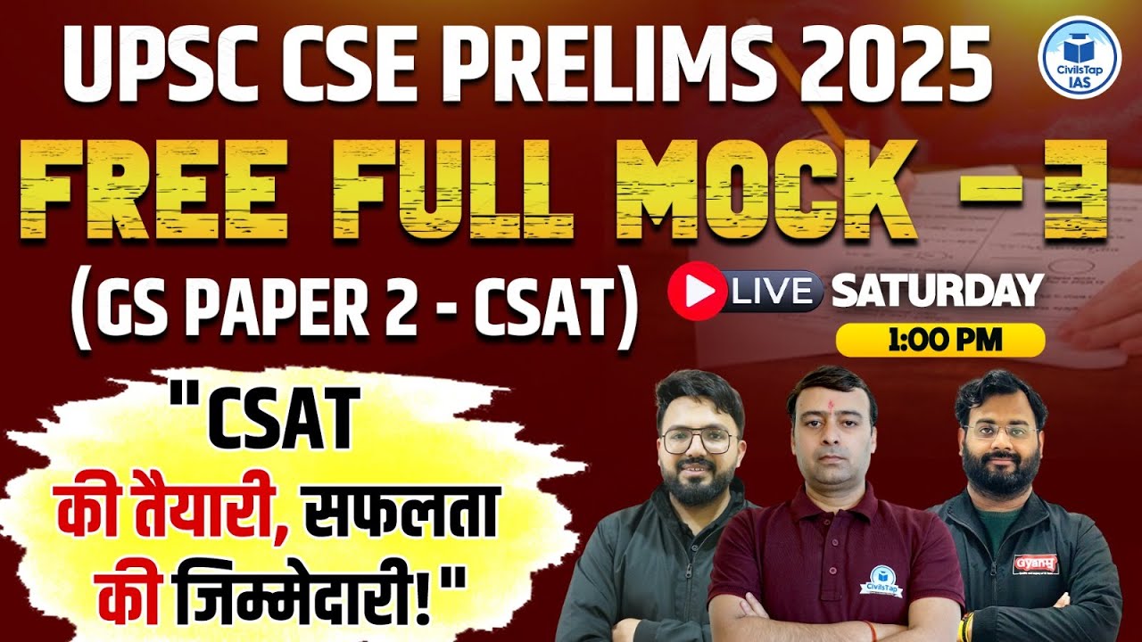 UPSC CSE Prelims 2025 | GS Paper 2 | CSAT | Quant, Reasoning & English | Full Mock-3 | CivilsTap ...
