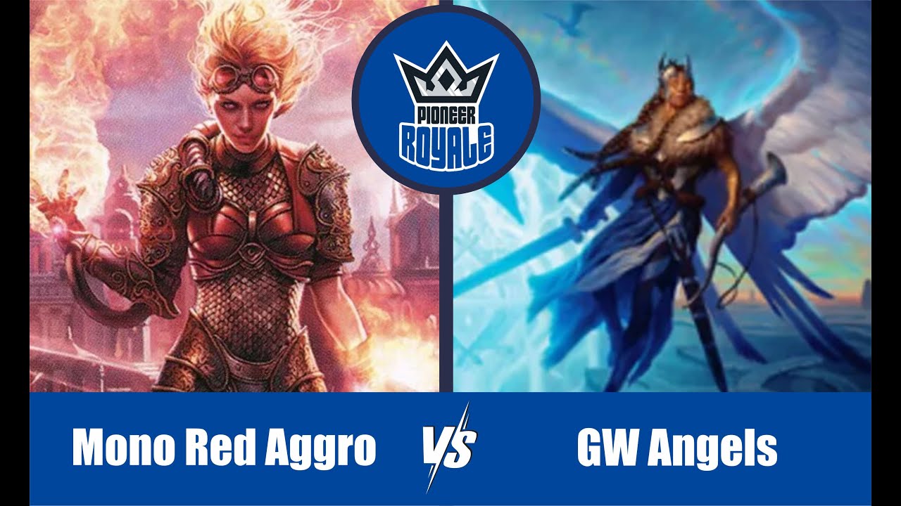 PIONEER | Decks: Mono Red Aggro VS GW Angels - Pioneer Royale 138 - YouTube