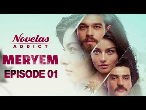 MERYEM - Episode 1 - Série Novelas Complète en Français