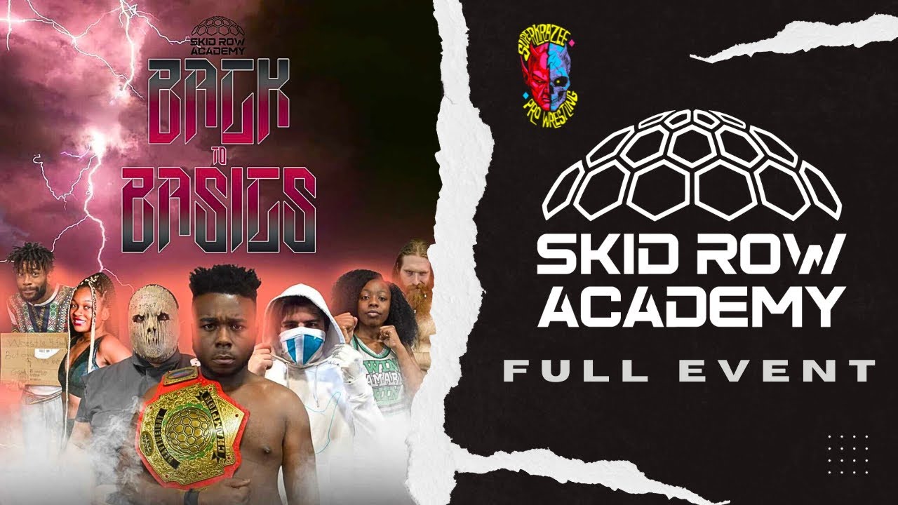 FULL EVENT - SKID ROW ACADEMY presents BACK TO BASICS (March 12, 2022 ...