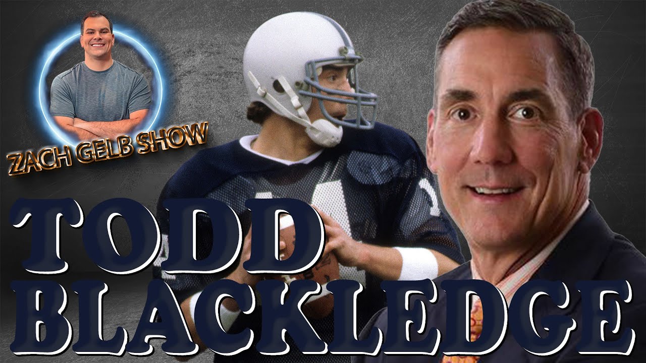 Todd Blackledge breaks down the CFB Playoffs and the Top QBs in the Draft | The Zach Gelb Show ...