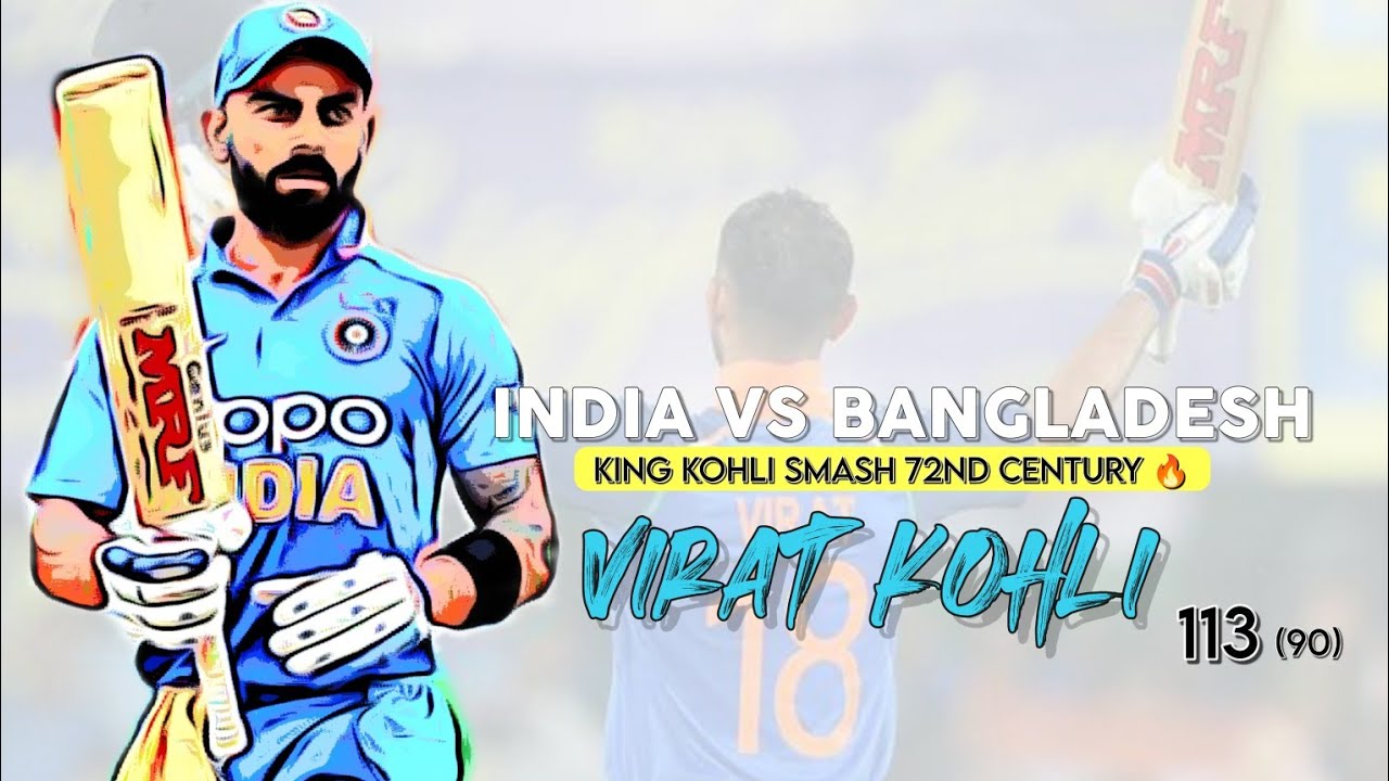 𝐈𝐧𝐝𝐢𝐚 𝐯𝐬 𝐁𝐚𝐧𝐠𝐥𝐚𝐝𝐞𝐬𝐡 | 𝐤𝐢𝐧𝐠 𝐤𝐨𝐡𝐥𝐢 𝟕𝟐𝐧𝐝 𝐜𝐞𝐧𝐭𝐮𝐫𝐲 | 𝐑𝐞𝐚𝐥 𝐜𝐫𝐢𝐜𝐤𝐞𝐭 𝟐𝟐 ...