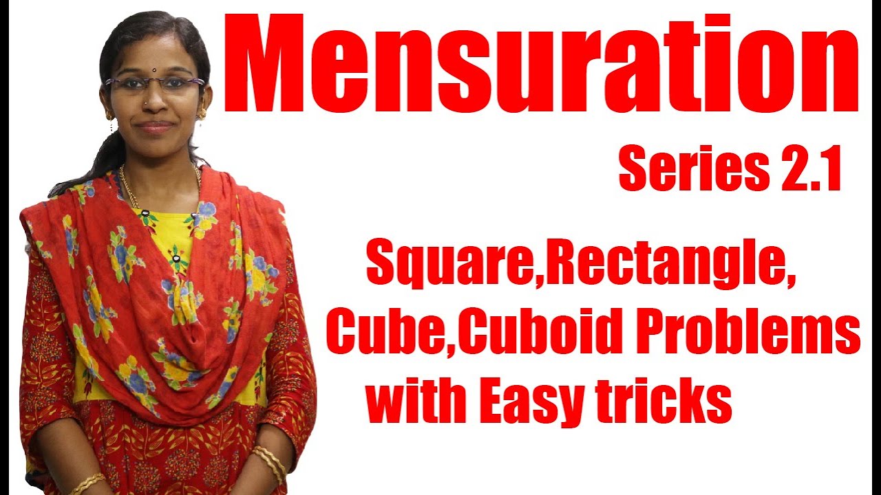 Mensuration-Problems with tricks-Square,Rectangle,Cube,Cuboid problems ...