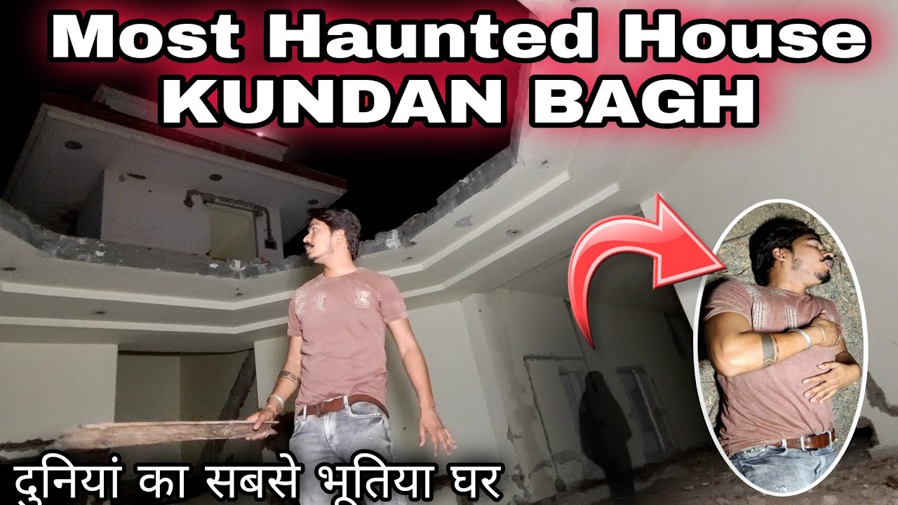 KUNDAN BAGH: HAUNTED HOUSE | इस घर ने पड़ोसियों का जीना मुश्किल कर दिया ...
