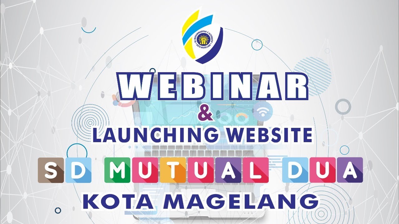 WEBINAR PARENTING DAN LAUNCHING WEBSITE SD MUTUAL 2 KOTA MAGELANG - YouTube