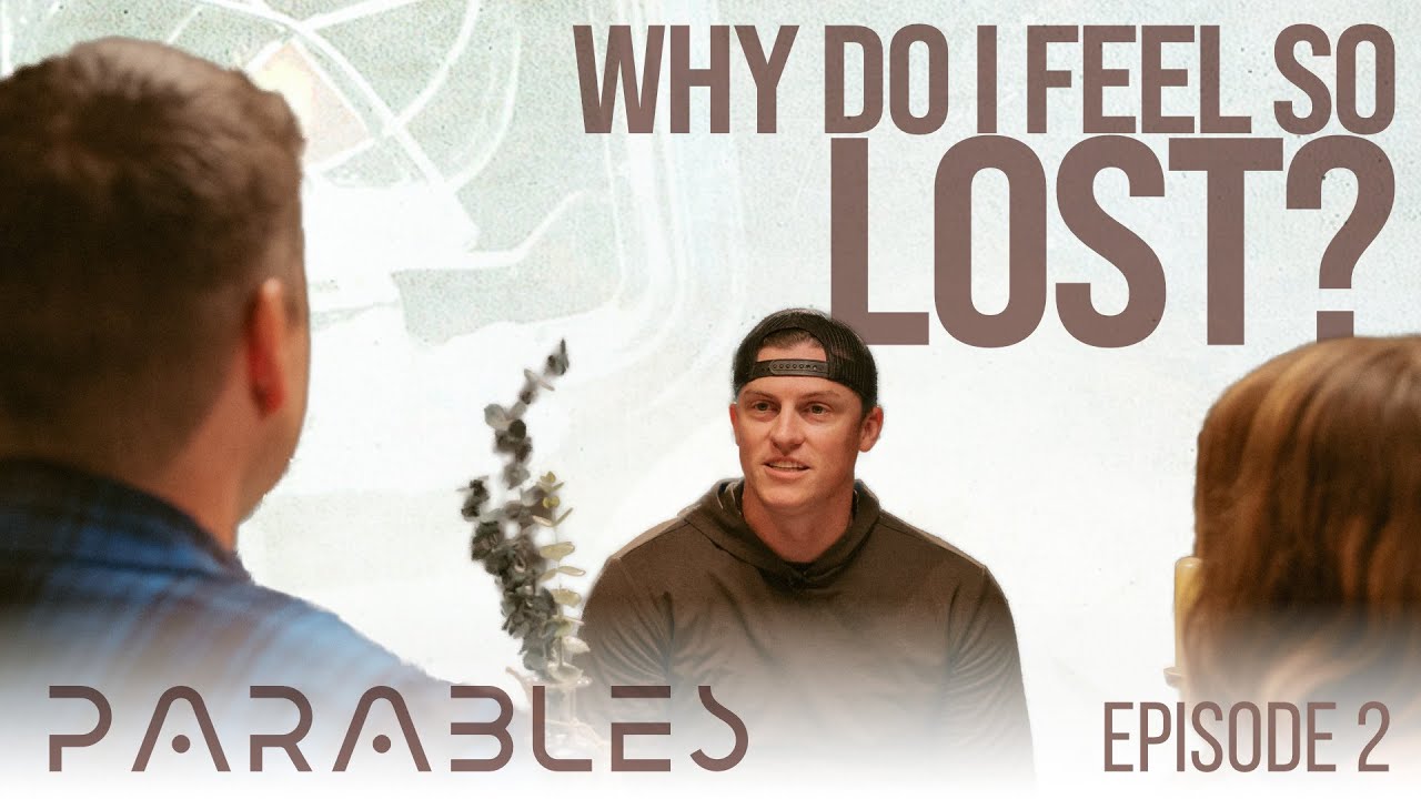 Why Do I Feel So Lost? | Parable of the Lost Son - YouTube