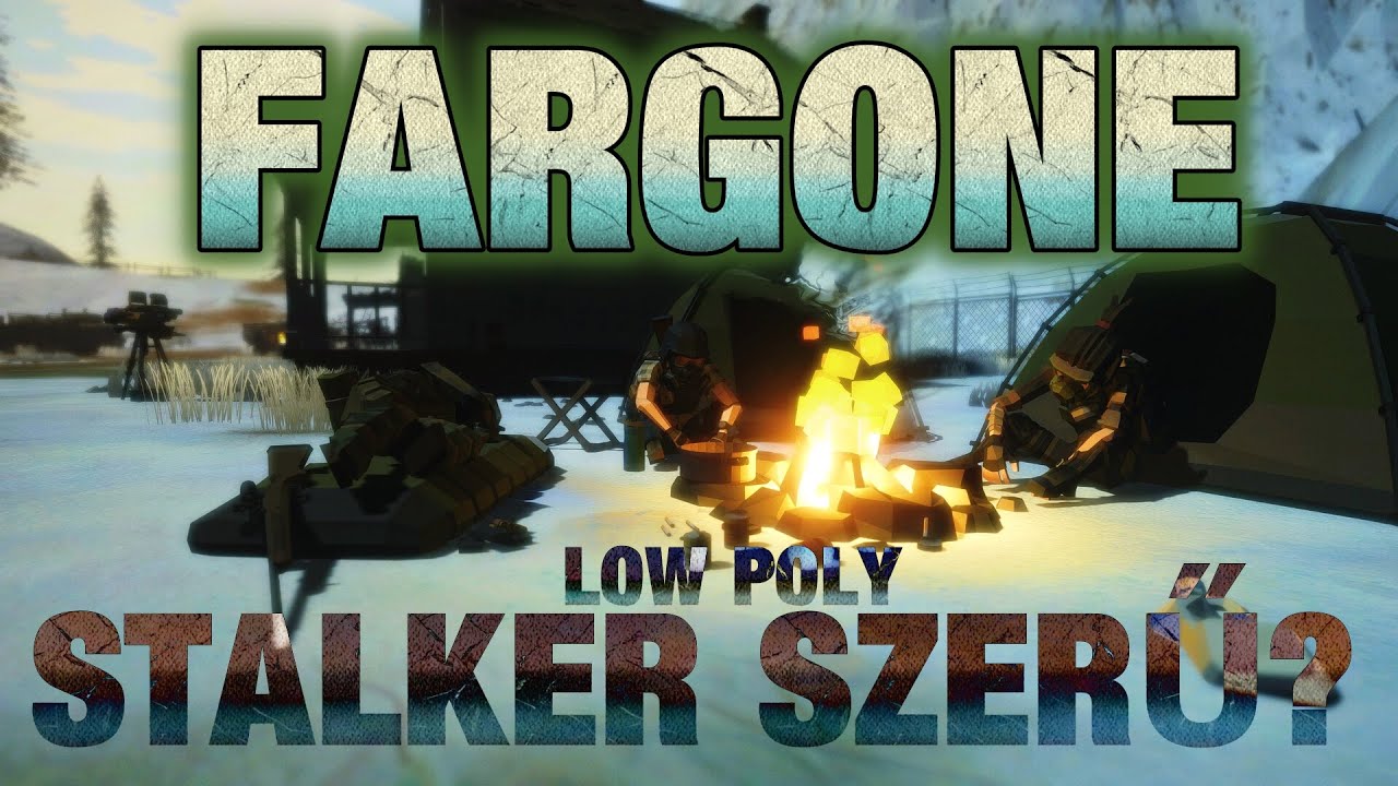 FARGONE | Stalker szerű? (Low Poly) - YouTube
