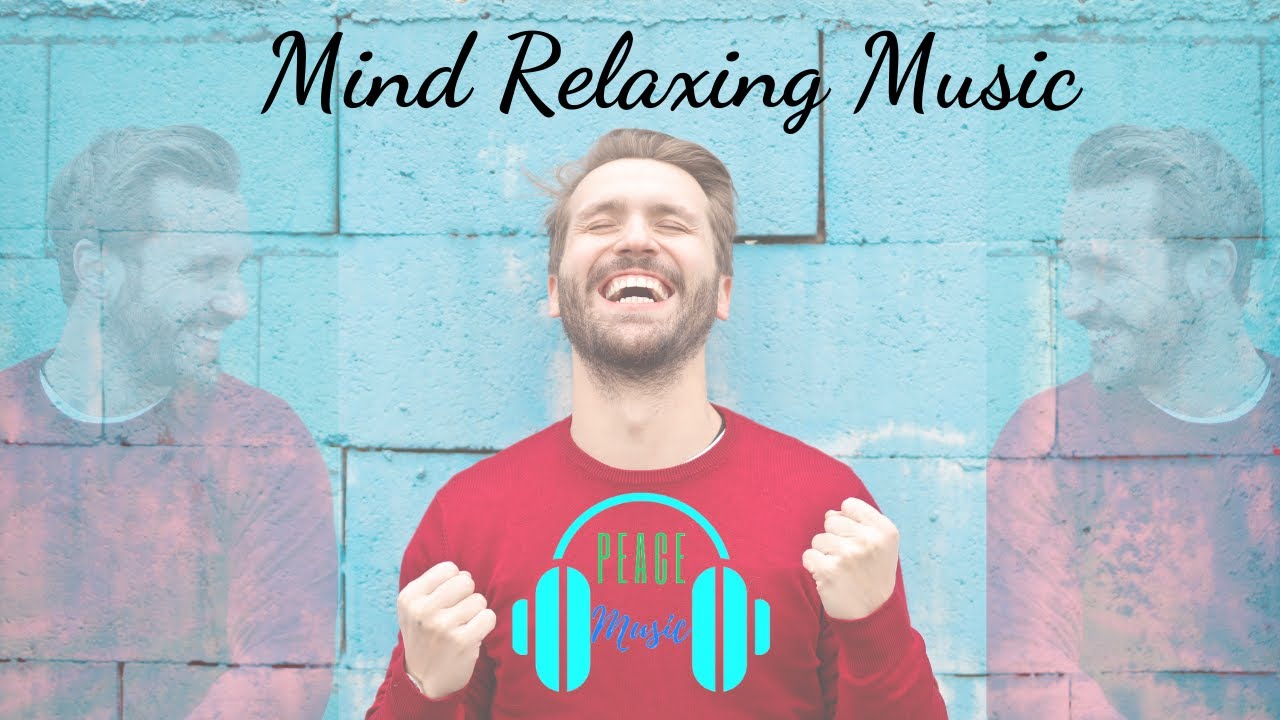 Relaxation Music -7 min-Mind Refreshing music - YouTube