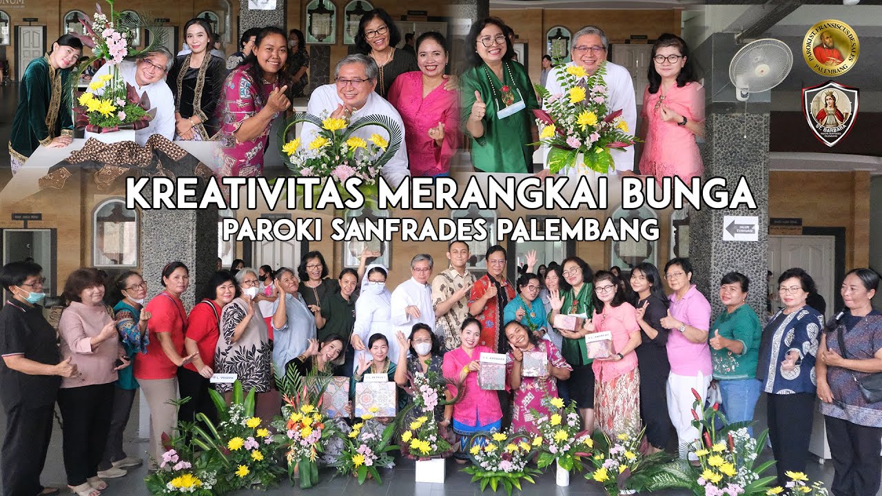 Event Lomba Merangkai Bunga Antar Lingkungan Paroki Sanfrades Palembang ...