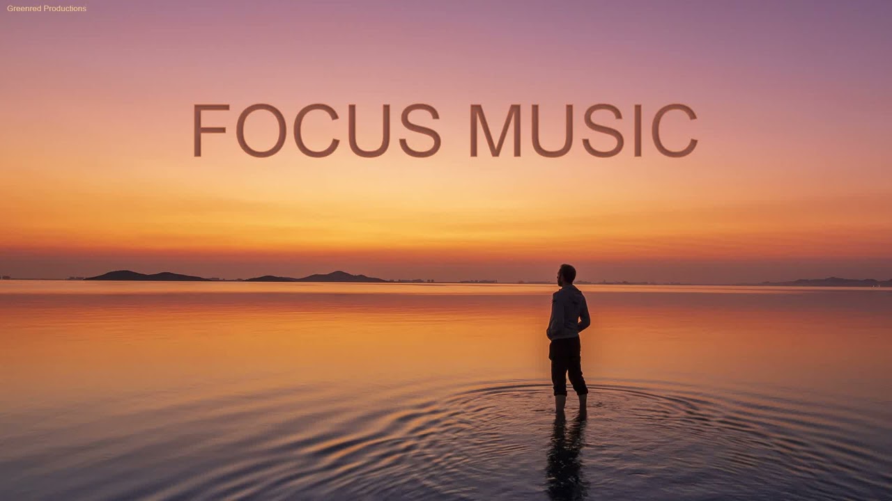 Relaxing Focus Music for Concentration | Studying Music | Work Music ...