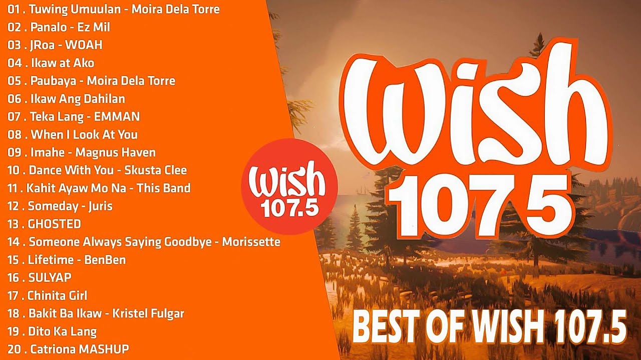BEST OF WISH 107.5 PLAYLIST 2022 MAY - OPM Hugot Love Songs 2022 - Best ...