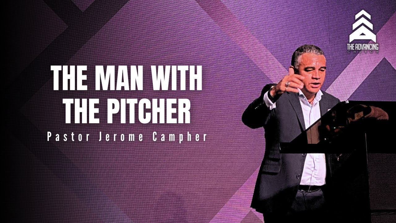 The Man With The Pitcher: Pastor Jerome Campher - YouTube