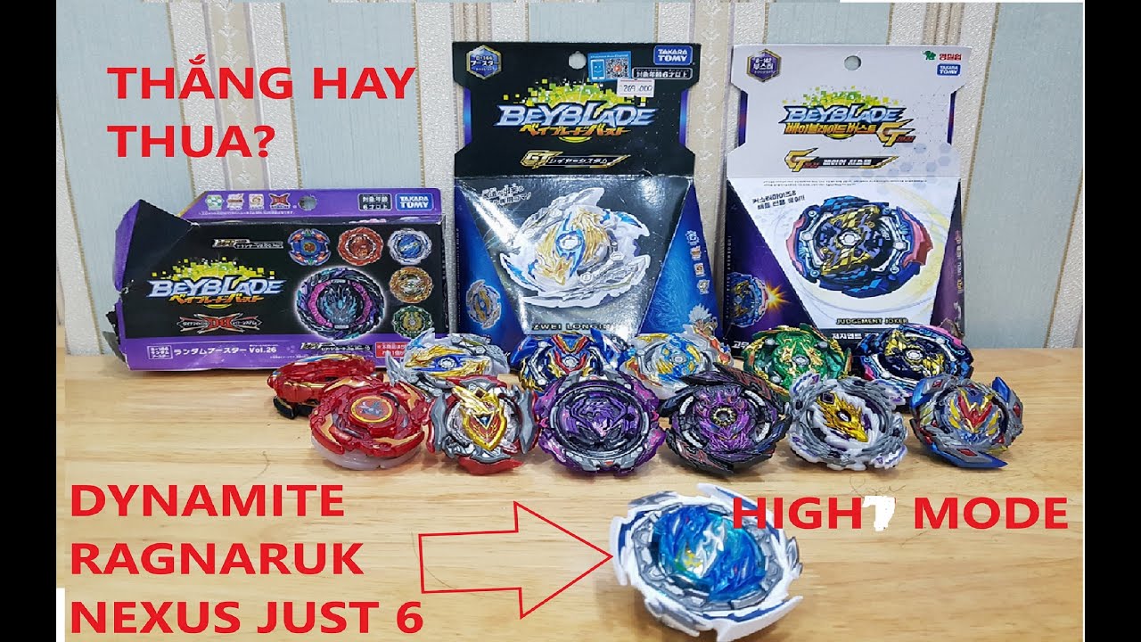 BEYBLADE BURST- DYNAMITE RAGNARUK NEXUS JUST 6 CHẾ ĐỘ HIGH MODE CHIẾN ...
