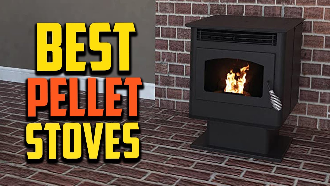 Top Ten Best Pellet Stoves at Keira Jeanneret blog