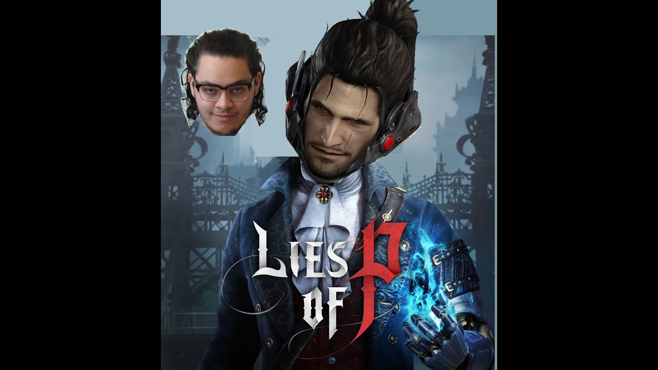 Lies of P Ness! - YouTube