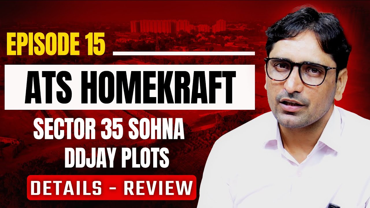 ATS HomeKraft Sector 35 Sohna | DDJAY Plots Review | Price, Location ...