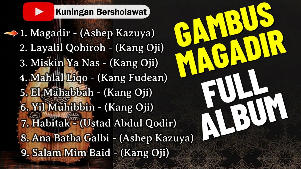 MAGADIR GAMBUS FULL ALBUM | Gambus Modern Kuningan, Jawa Barat - YouTube