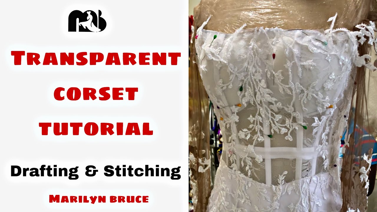 TRANSPARENT CORSET TUTORIAL - YouTube