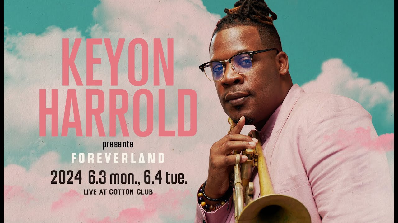 【TRAILER】KEYON HARROLD : COTTON CLUB JAPAN 2024 - YouTube