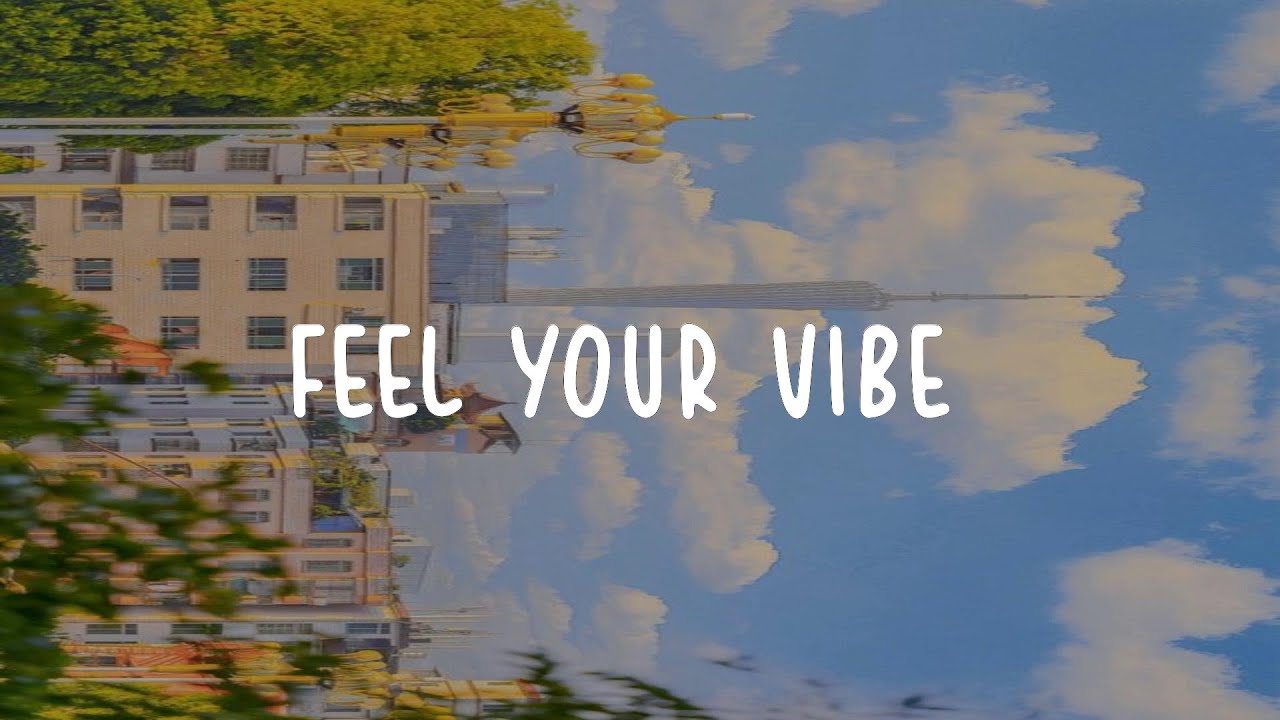 Feel your vibe - songs to vibe in your room - YouTube