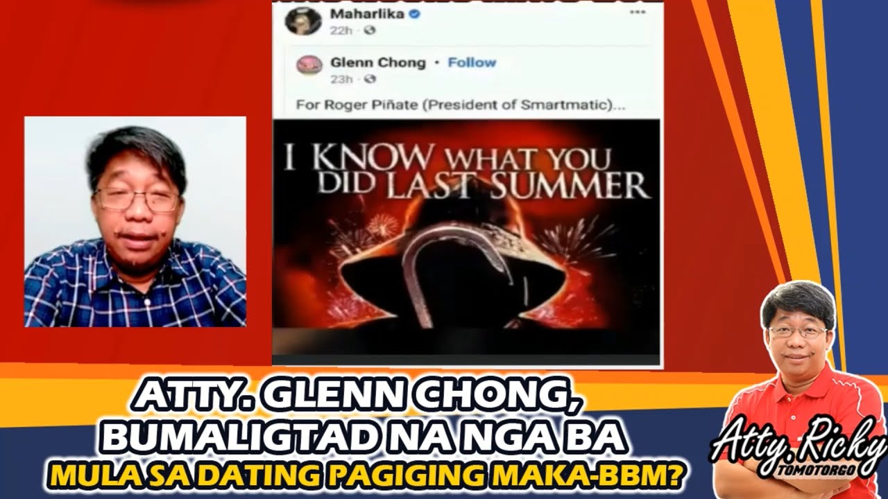ATTY. GLENN CHONG, BUMALIGTAD NA NGA BA MULA SA DATING PAGIGING MAKA ...